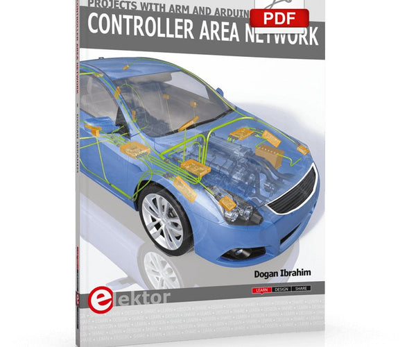 Controller Area Network Projects with ARM and Arduino (E-book) – Elektor