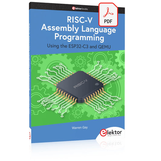 RISC-V Assembly Language Programming using ESP32-C3 and QEMU (E-book) – Elektor