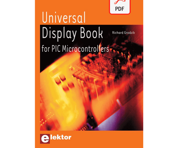 Universal Display Book for PIC Microcontrollers (E-book) – Elektor